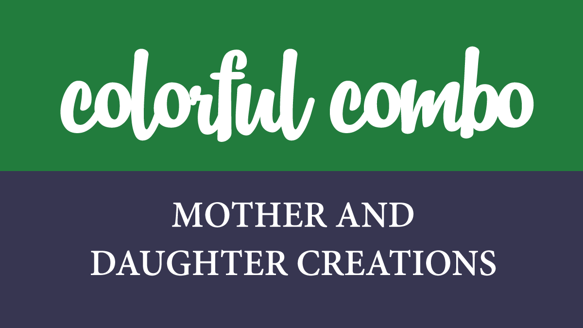 Colorful Combo - Mother & Daughter Creations in Hendersonville, NC